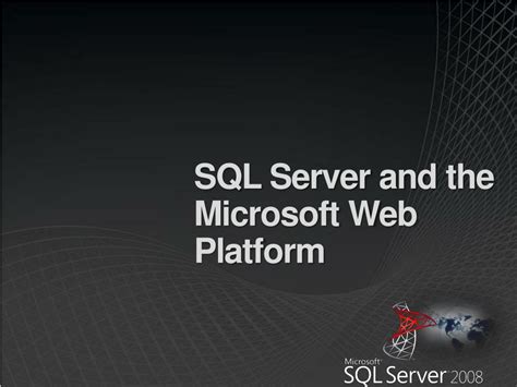 ppt hosting websites and web application s with microsoft ® sql server ® 2008 powerpoint