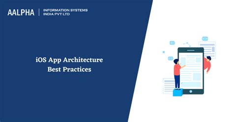 ios app architecture best practices 2024 aalpha
