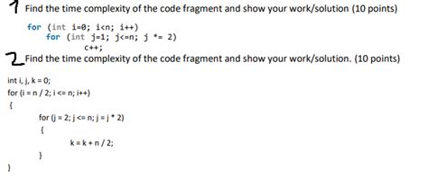 Solved Find The Time Complexity Of The Code Fragment And Chegg