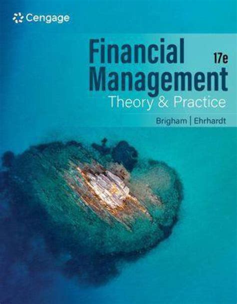 Financial Management Theory And Practice 9780357714485