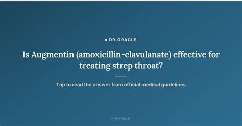 Is Augmentin Amoxicillin Clavulanate Effective For Treating Strep Throat