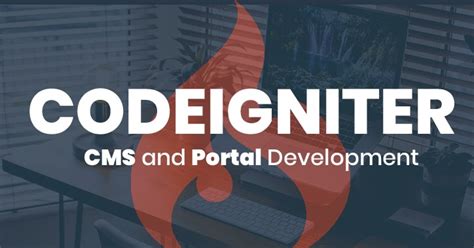 Website Design And Development Services Codeigniter Cms And Portal Development Company For