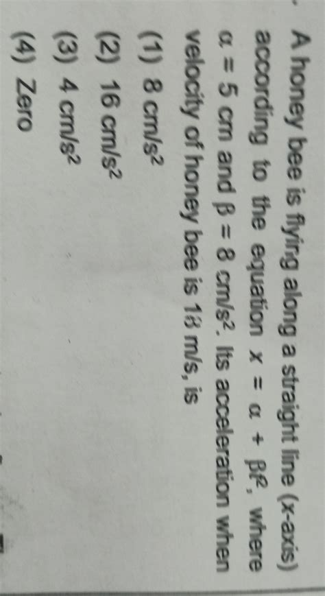 a honey bee is flying along a straight line x axis according to the