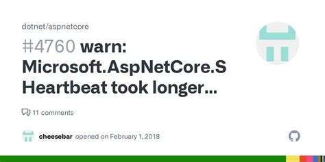 Warn Microsoftaspnetcoreserverkestrel 22 Heartbeat Took Longer