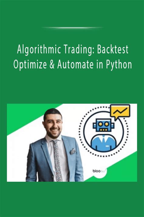 Algorithmic Trading Backtest Optimize Automate In Python