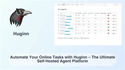 Huginn Automate Your Online Tasks With Huginn The Ultimate Self Hosted Agent Platform
