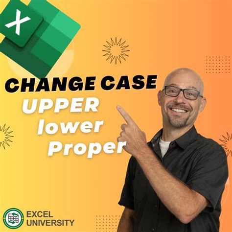 Excel University Inc On Linkedin Upper Lower Proper Case 3 Ways Excel University