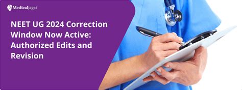 Neet Ug 2024 Correction Window Now Active Authorized Edits And Revision