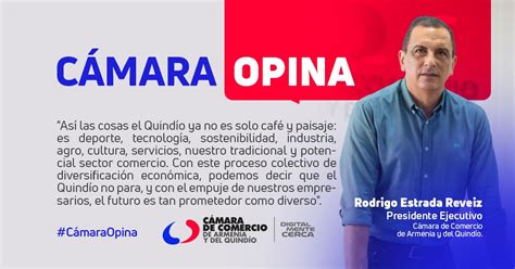 Quindío Crece En Diversos Sectores Productivos Cámara De Comercio De