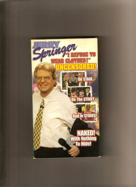 Jerry Springer Uncensored Naked With Nothing To Hide