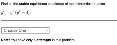 Solved Find all the stable equilibrium solution(s) of the | Chegg.com
