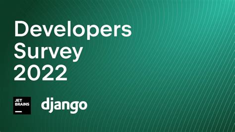 Abdullah Bakir On Linkedin Django Developers Survey 2022 Results