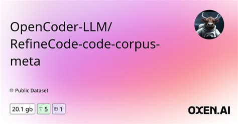 Opencoder Llmrefinecode Code Corpus Meta Datasets At Oxenai