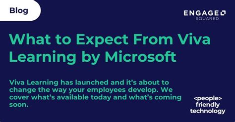engage squared on linkedin what to expect from microsoft viva learning