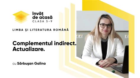 Limba și Literatura Română Cl A Viii A Complementul Indirect