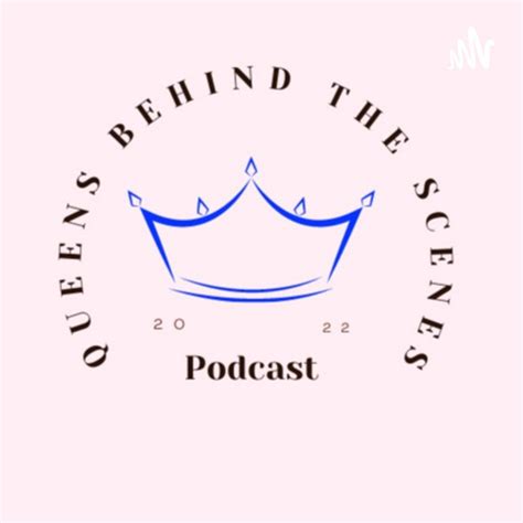 Queens Behind The Scenes Podcast On Spotify