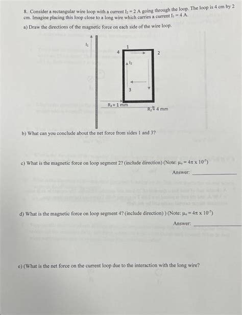 Solved 8 Consider A Rectangular Wire Loop With A Current