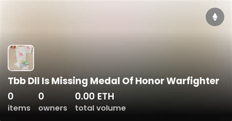 Tbb Dll Is Missing Medal Of Honor Warfighter Collection OpenSea