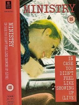 Ministry - In Case You Didn't Feel like Showing Up - Encyclopaedia ...