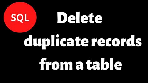 Delete Duplicate Records From A Table In Sql Youtube
