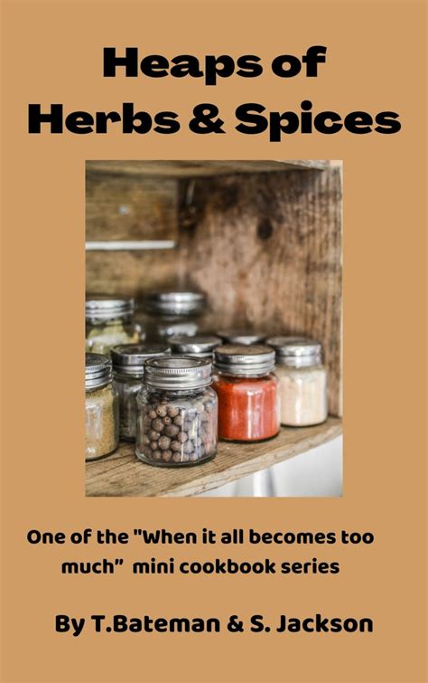 New Herbs And Spices Cookbook Available Now Big Bulb Books And Designs