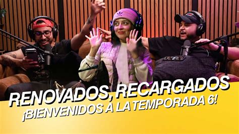 Renovados Recargados ¡bienvenidos A La Temporada 6 T6 T6ep1 Youtube