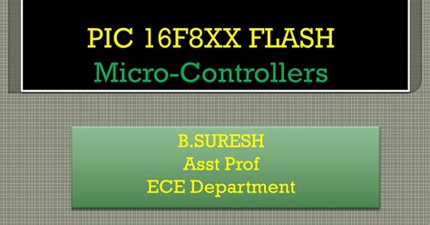 pic 16f8xx flash micro controller suresh bojja