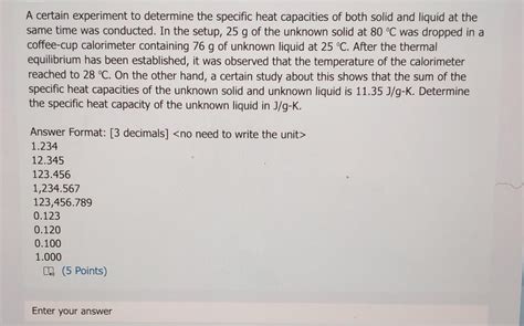 Solved A Certain Experiment To Determine The Specific Heat