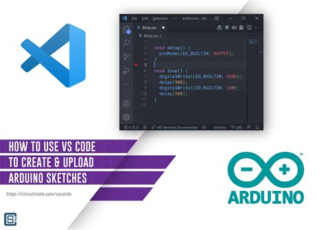 How To Use VS Code For Creating And Uploading Arduino Sketches