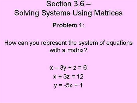 Section 3 6 Solving Systems Using Matrices Babes