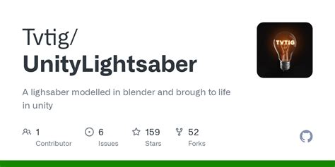 GitHub Tvtig UnityLightsaber A Lighsaber Modelled In Blender And Brough To Life In Unity