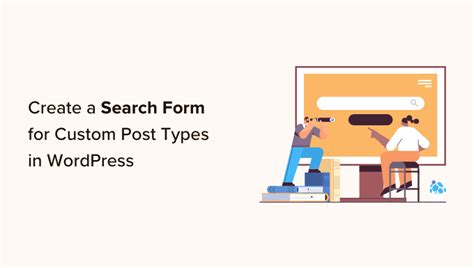 How To Create A WordPress Search Form For Custom Post Types WP Maniac