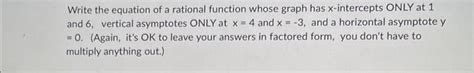 Solved Write The Equation Of A Rational Function Whose Graph