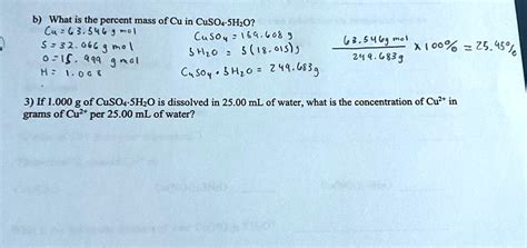 Solved 3 If 1 000 G Of Cuso4 5h2o Is Dissolved In 25 00 Ml Of Water What Is The