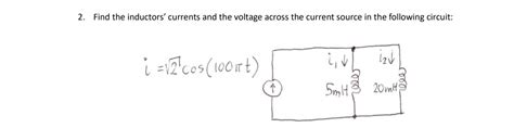 Solved Find The Inductors Currents And The Voltage Across