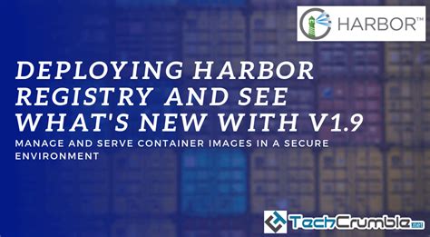 Harbor Registry Is An Open Source Cloud Native Registry Which Stores And Scans Container Images