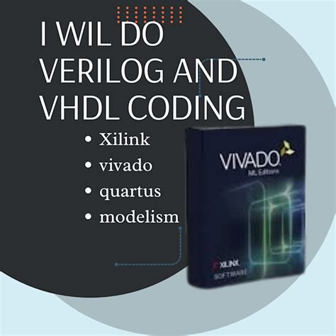 do verilog vhdl coding on xilinx vivado quartus modelsim for fpga by
