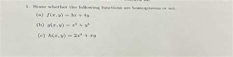 Solved State whether the following functions are homogeneous | Chegg.com