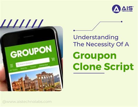 Understanding The Necessity Of A Groupon Clone Script