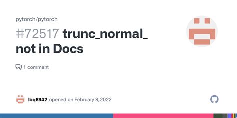 Truncnormal Not In Docs · Issue 72517 · Pytorchpytorch · Github