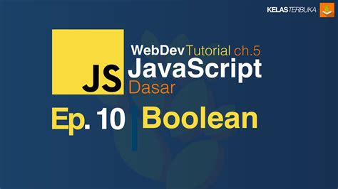Belajar Javascript Dasar 10 Boolean Youtube