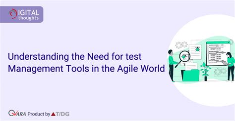 Understanding The Need For Test Management Tools In The Agile World T DG Blog Digital Thoughts