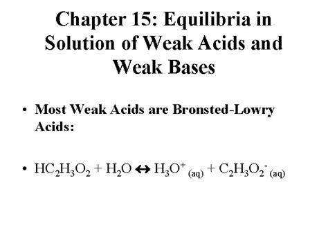 Chapter 15 Equilibria in Solution of Weak Acids