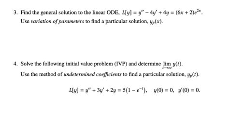 Solved Find The General Solution To The Linear ODE L Y Chegg Com