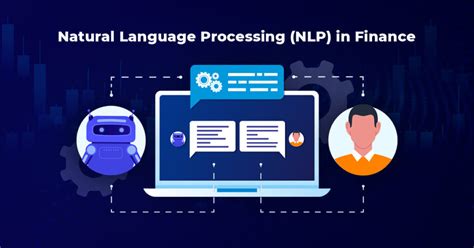 How Is Nlp Used In Finance The Role Of Natural Language Processing In Financial And Banking
