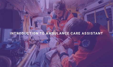 Ambulance Care Assistant Course Online Training And Certification