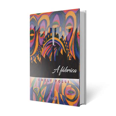 A Fábrica Um Livro De Emely Polli Editora Vírtua