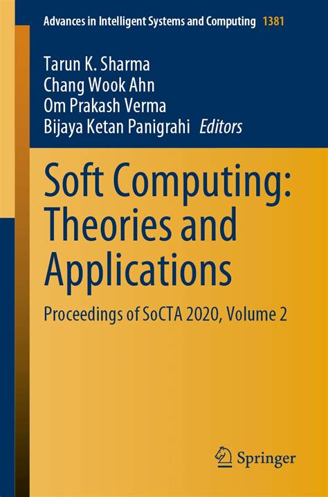 Soft Computing Theories And Applications Proceedings Of Socta 2020 Volume 2 Advances In