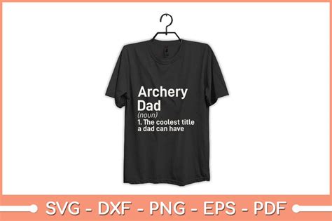 Archery Dad Definition Funny Svg Cutting File So Fontsy