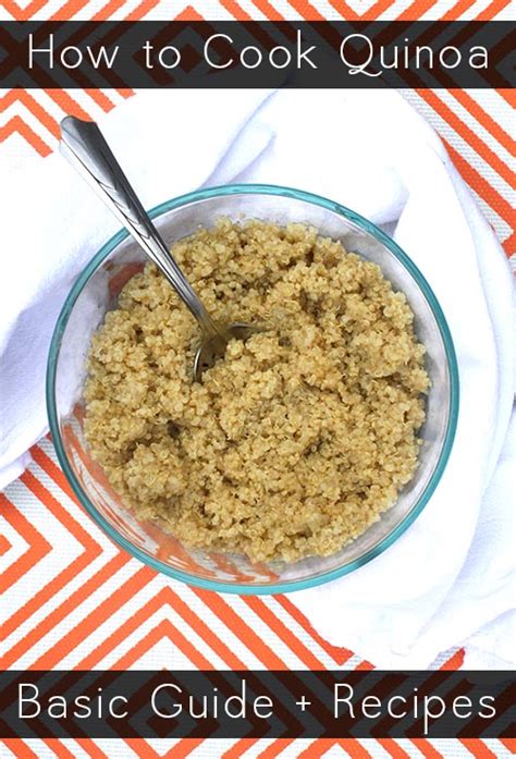 How To Cook Quinoa A Basic Guide Plus Quinoa Recipes
